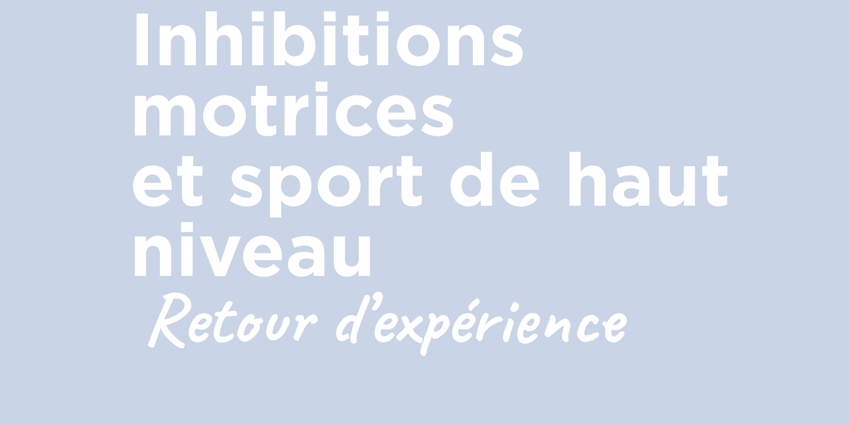 "C'est une expérience sensorielle et motrice incroyable." - ALLYANE